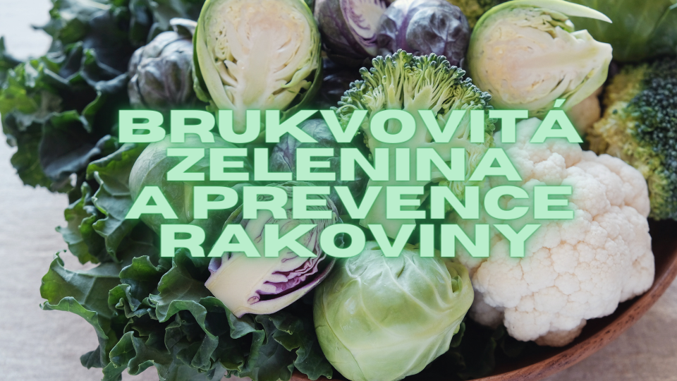 [Brukvovitá zelenina a rakovina]: Boj proti rakovině a prevence ...